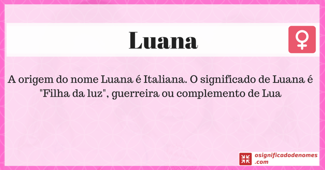 Significado de Luana | Significado e Origem do Nome