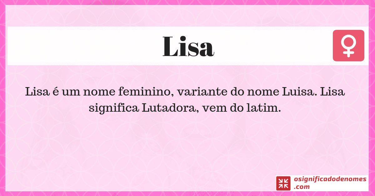 Significado de Lisa | Curiosidades e Origem do Nome