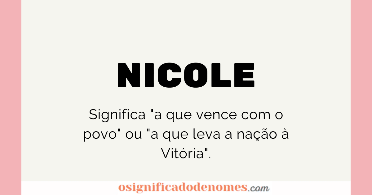 Significado de Nicole | Curiosidades e Origem do Nome