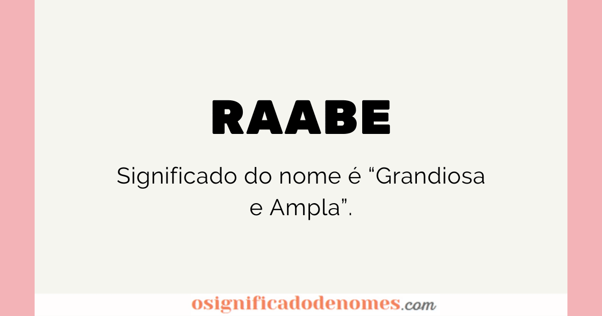 Significado de Raabe | Curiosidades e Origem do Nome